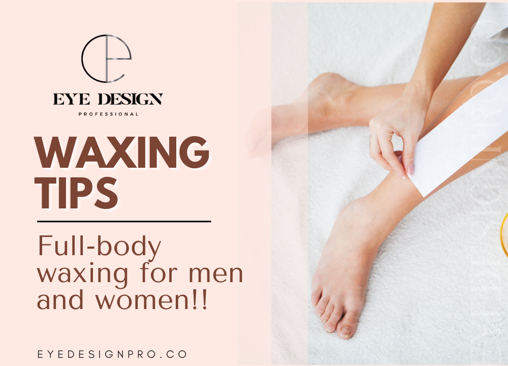 10 Expert Waxing Tips For A Smooth And Comfortable Full-Body Experienc ...
